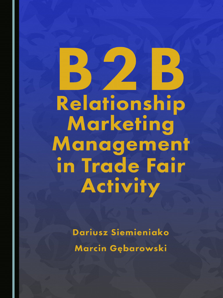 B2B Relationship Marketing Management in Trade Fair Activity | PDF ...
