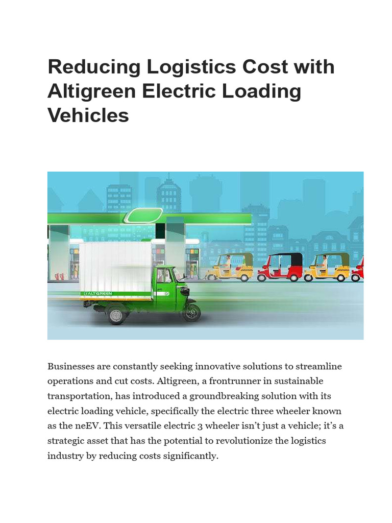 Reducing Logistics Cost With Altigreen Electric Loading Vehicles | PDF ...