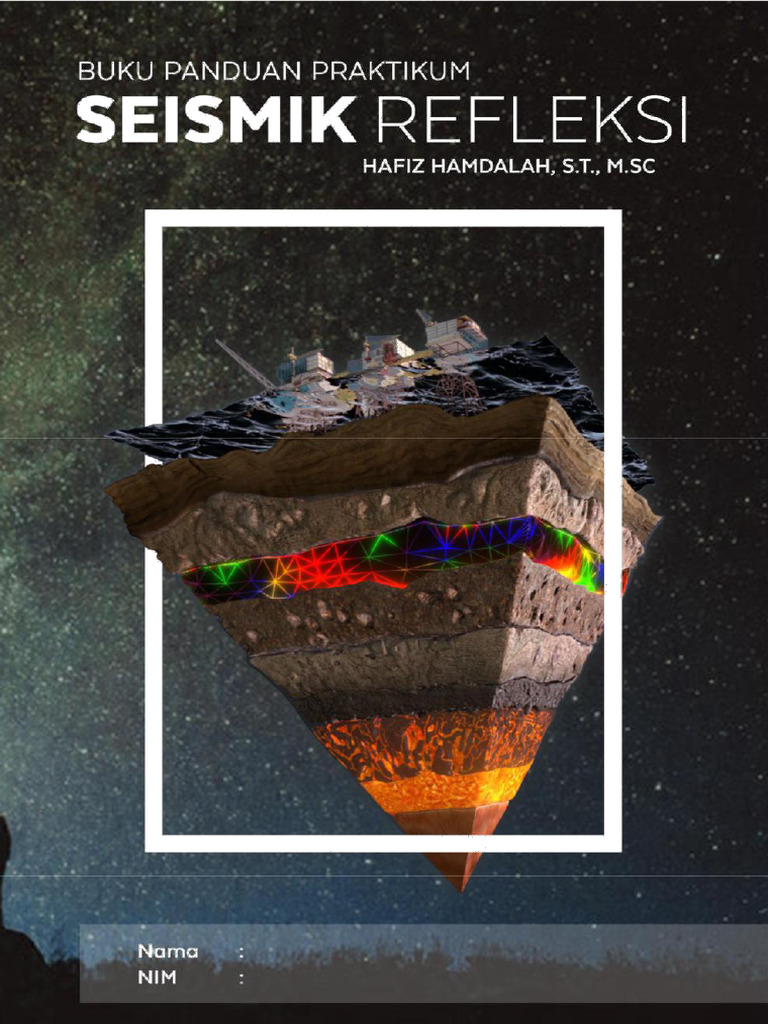 Modul Praktikum Seismik Refleksi 2020 | PDF