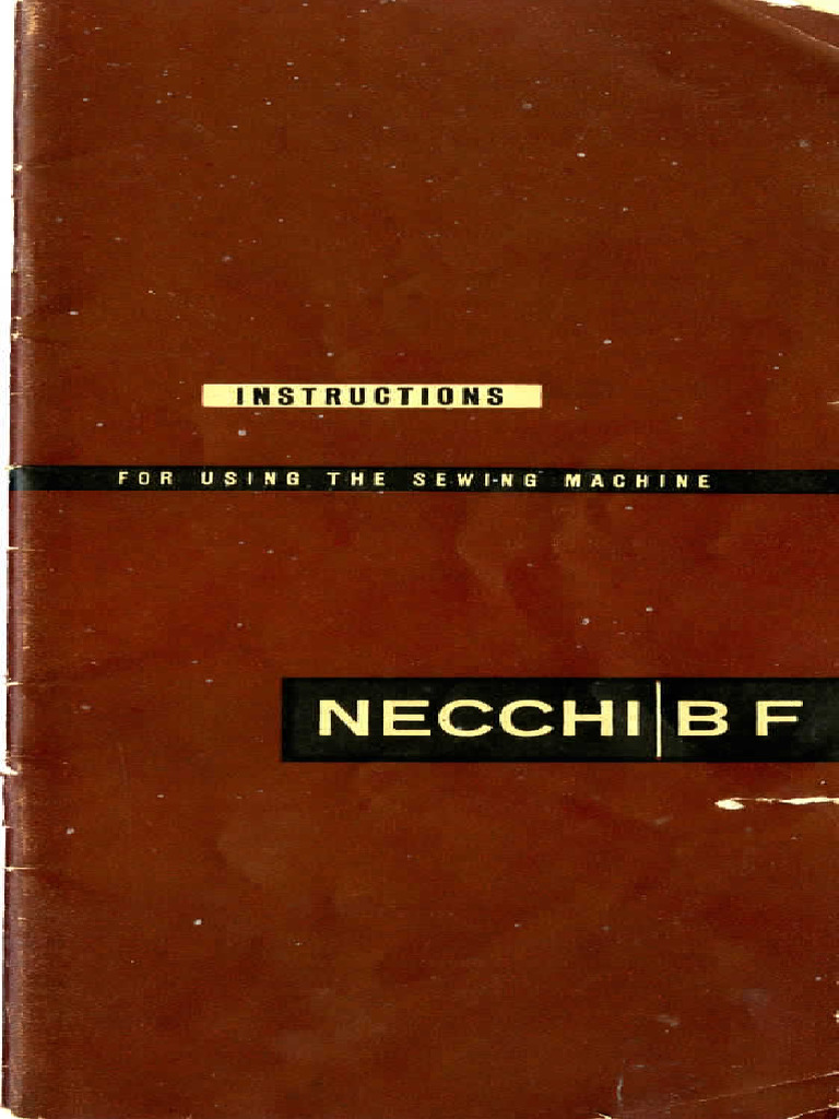 Necchi BF Sewing Machine Instruction Manual | PDF | Sewing | Textile Arts