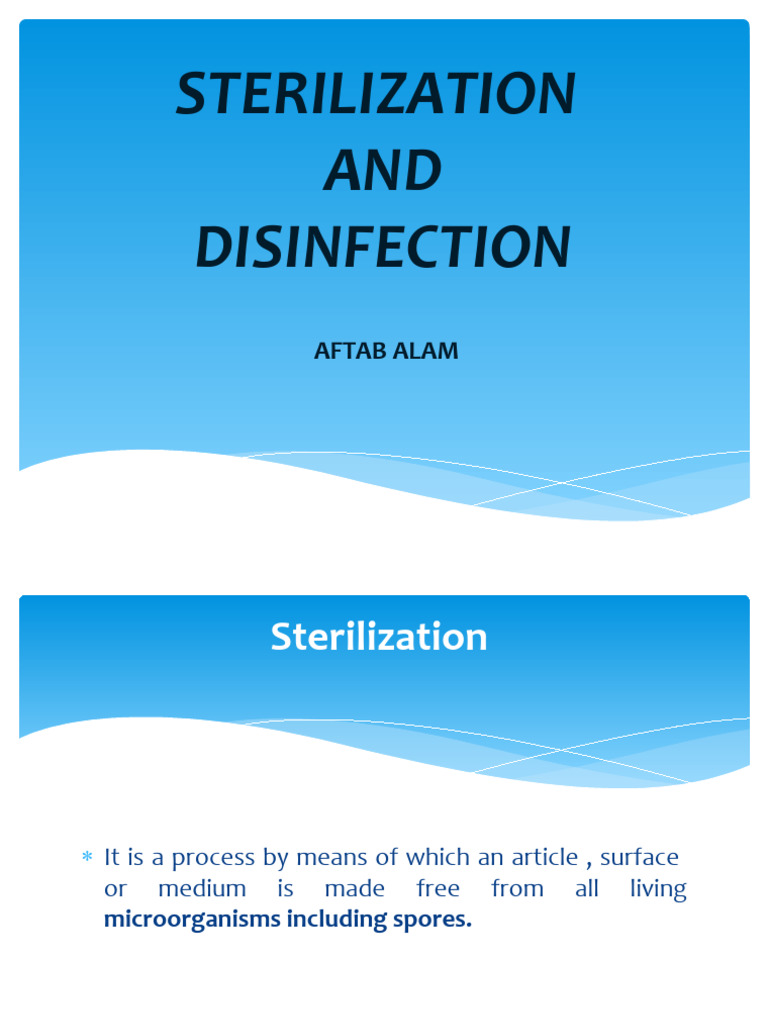 Sterilization (Aftab Alam) | PDF | Sterilization (Microbiology) | Disinfectant