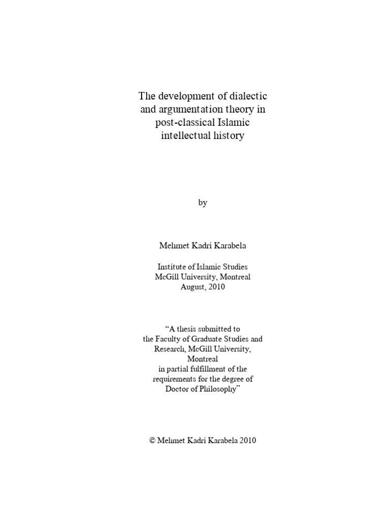 The Development Of Dialectic And Argumentation Theory In Post Classical Islamic Intellectual