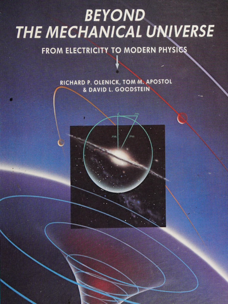 Beyond The Mechanical Universe From Electricity To Modern Physi | PDF ...