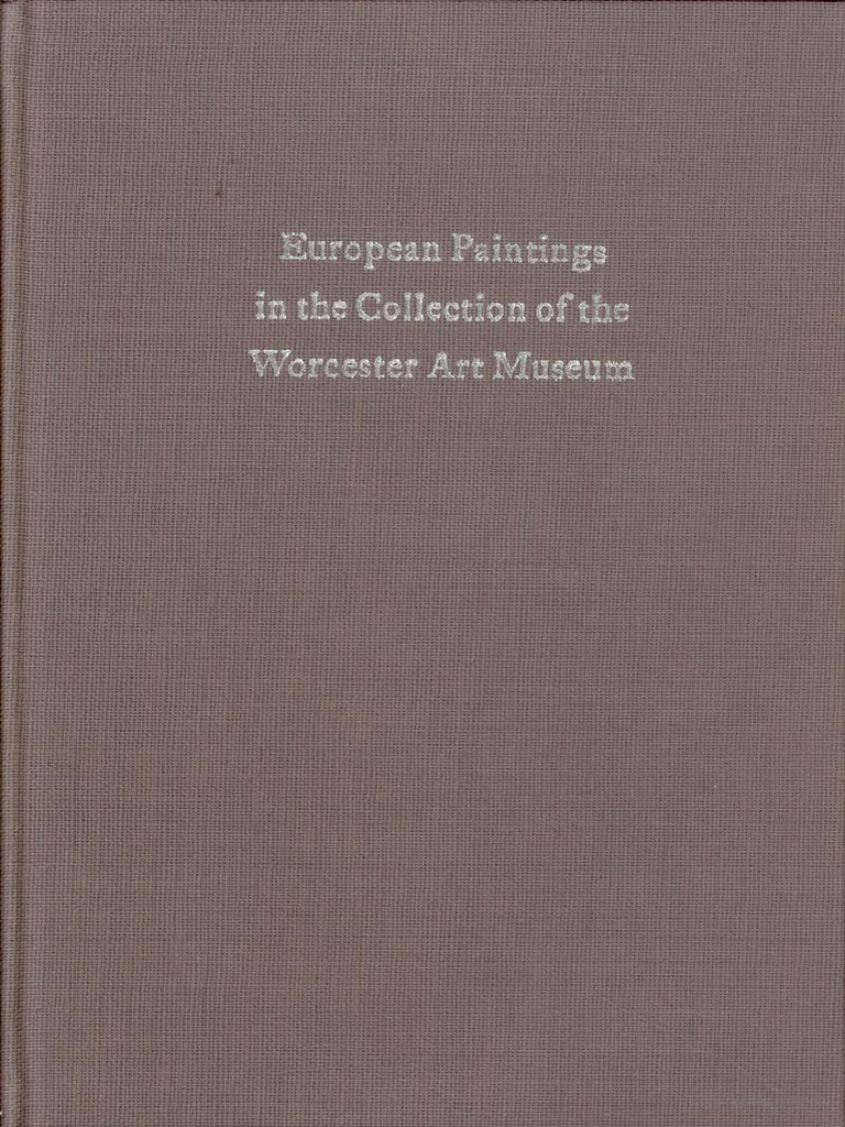 European Paintings in The Collection of The Worcester Art Museum | PDF