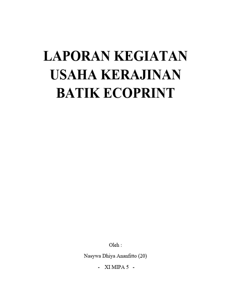 Laporan Kegiatan Usaha Kerajinan Batik Ecoprint Tugas Pkwu | PDF