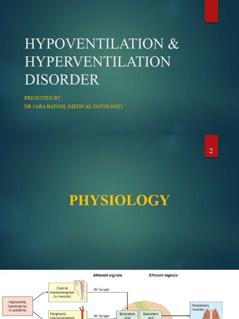Hypoventilation & Hyperventilation Disorder: Presented By: DR Sara Batool (Medical Oncology) | PDF