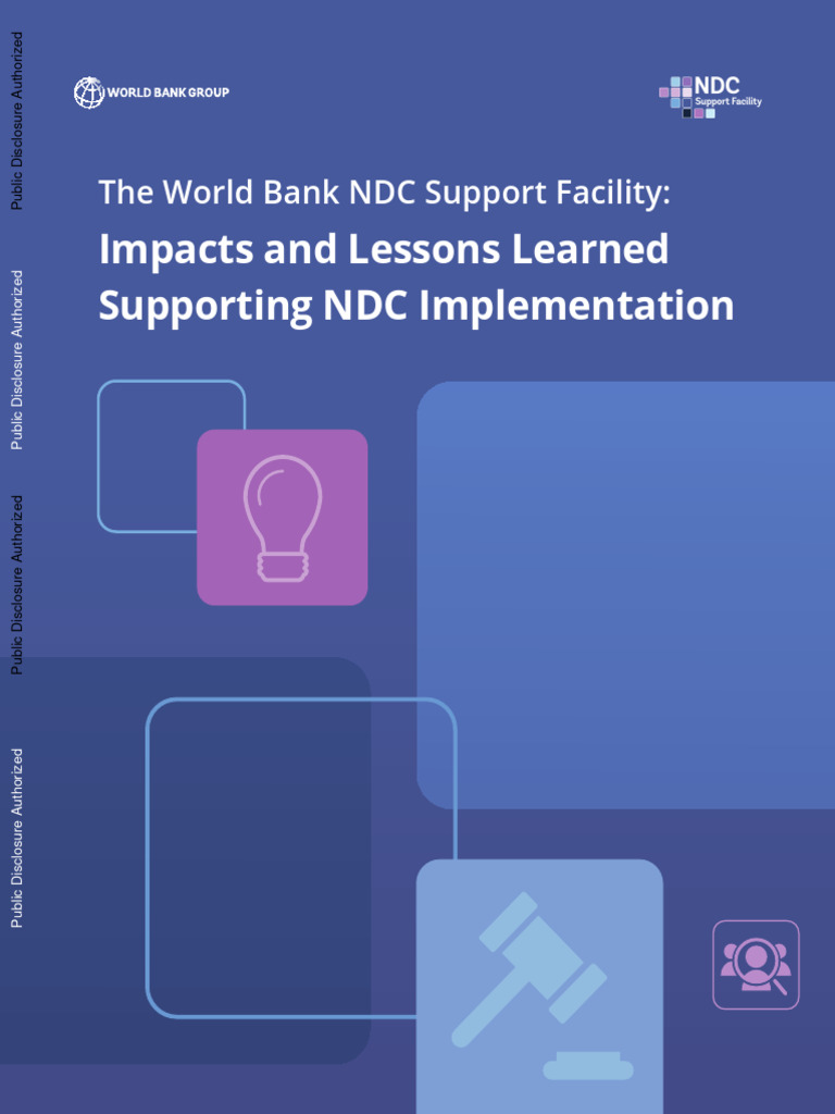 The World Bank NDC Support Facility Impacts and Lessons Learned ...