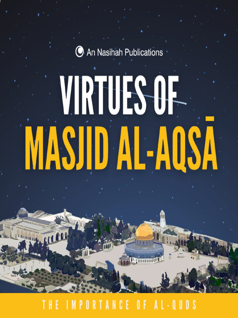 Virtues of Masjidil Aqsa | PDF | Temple Mount | Mosque