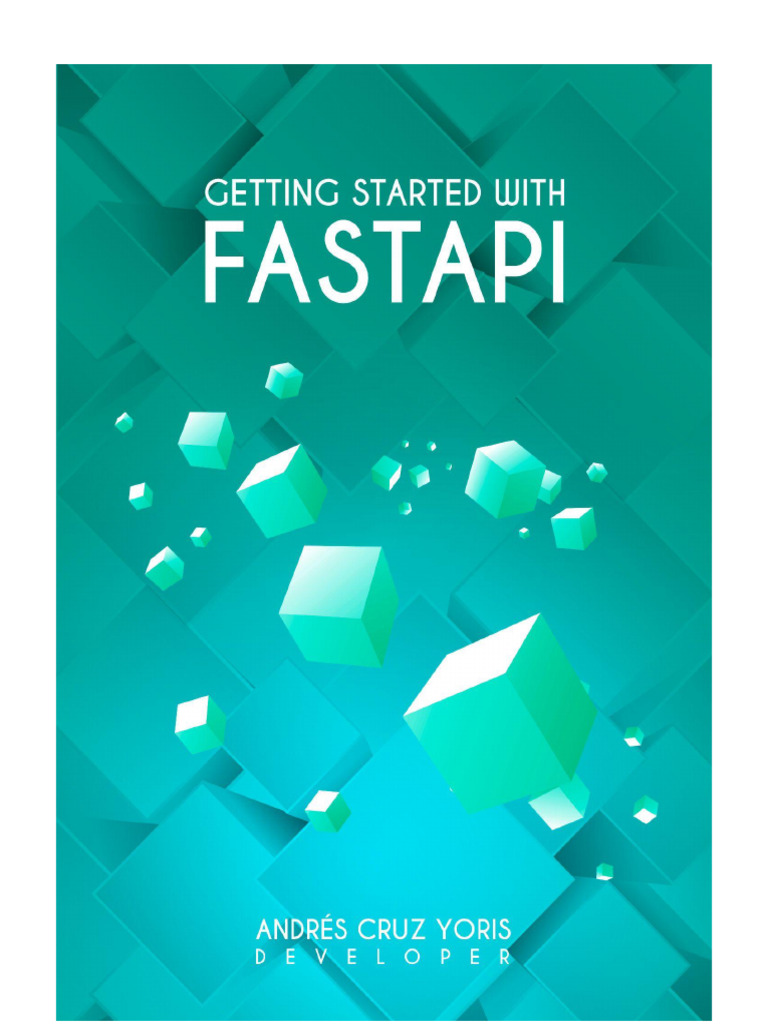 Getting Started With Fastapi Here Continue Your Roadmap In The Development Of Web Applications
