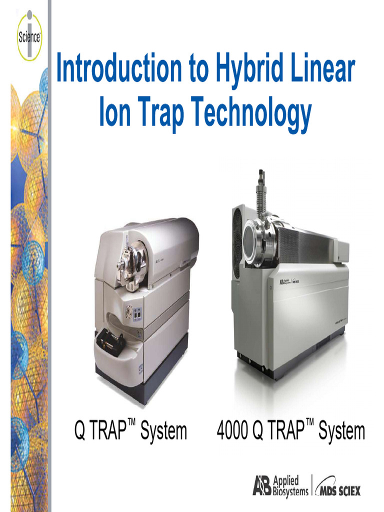 Introduction to Hybrid Linear Ion Trap Technology1 | PDF