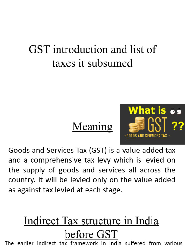 GST Introduction and List of Taxes It Subsumed | PDF