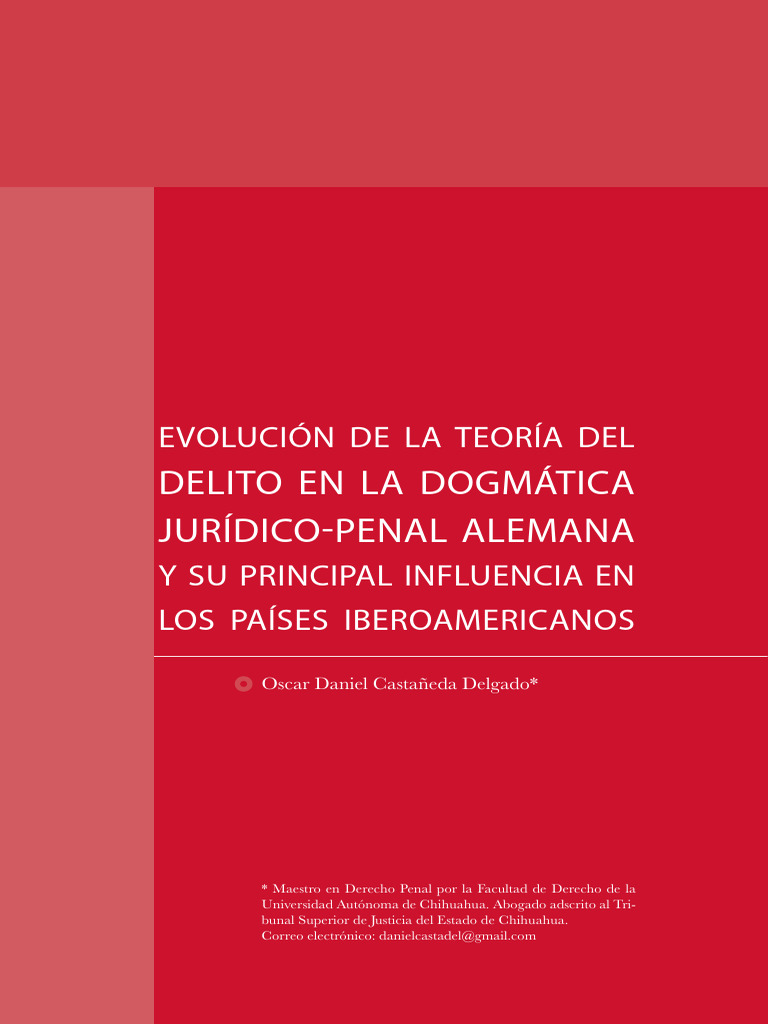 Castañeda - Evolución de la teoría del delito en la dogmáticia jurídico ... Castañeda - Evolución de la teoría del delito en la dogmáticia jurídico ...