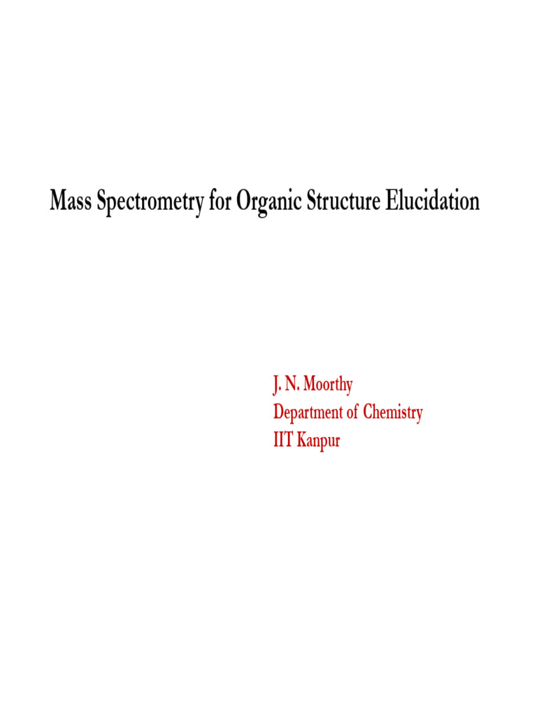 Mass Spectrometry For Organic Structure Elucidation by Tejas Sahoo ...