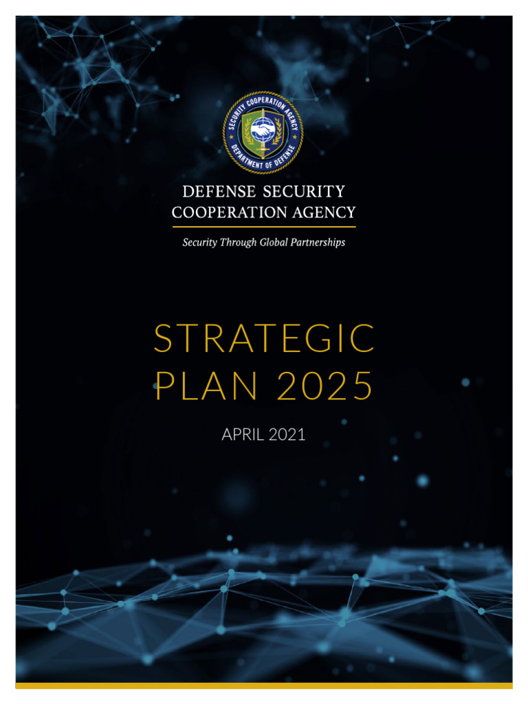 Dsca Strategic Plan 2025 | PDF | Strategic Planning | National Security