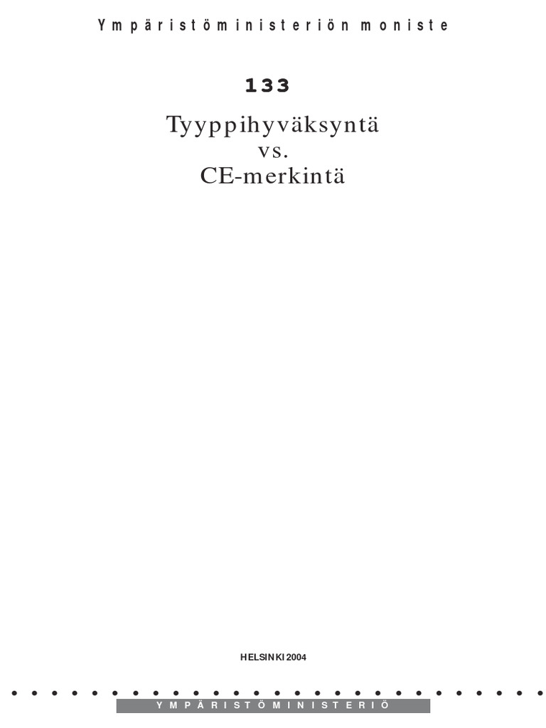 Ympäristöopas133 Tyyppihyväksyntä Vs Ce-Merkintä | PDF
