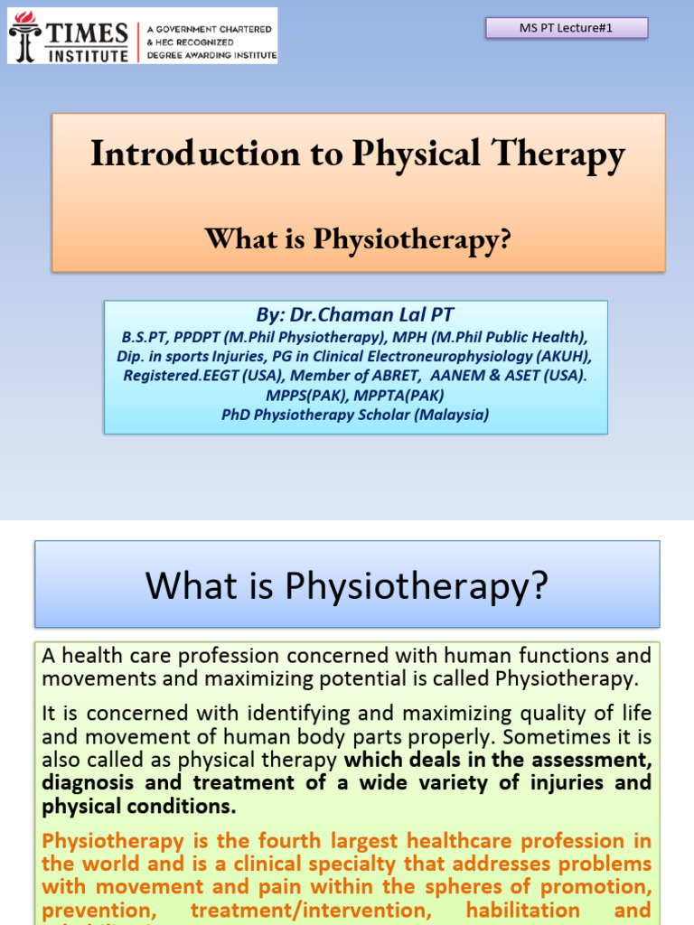 Lecture No.01 Introduction to Physiotherapy What is Physiotherapy By Dr Chaman Lal PT | PDF