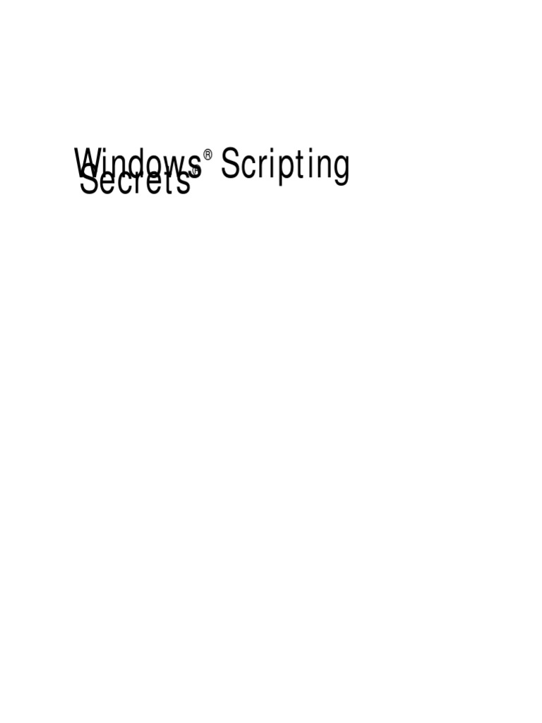 Windows Scripting Secrets | PDF Windows Scripting Secrets | PDF