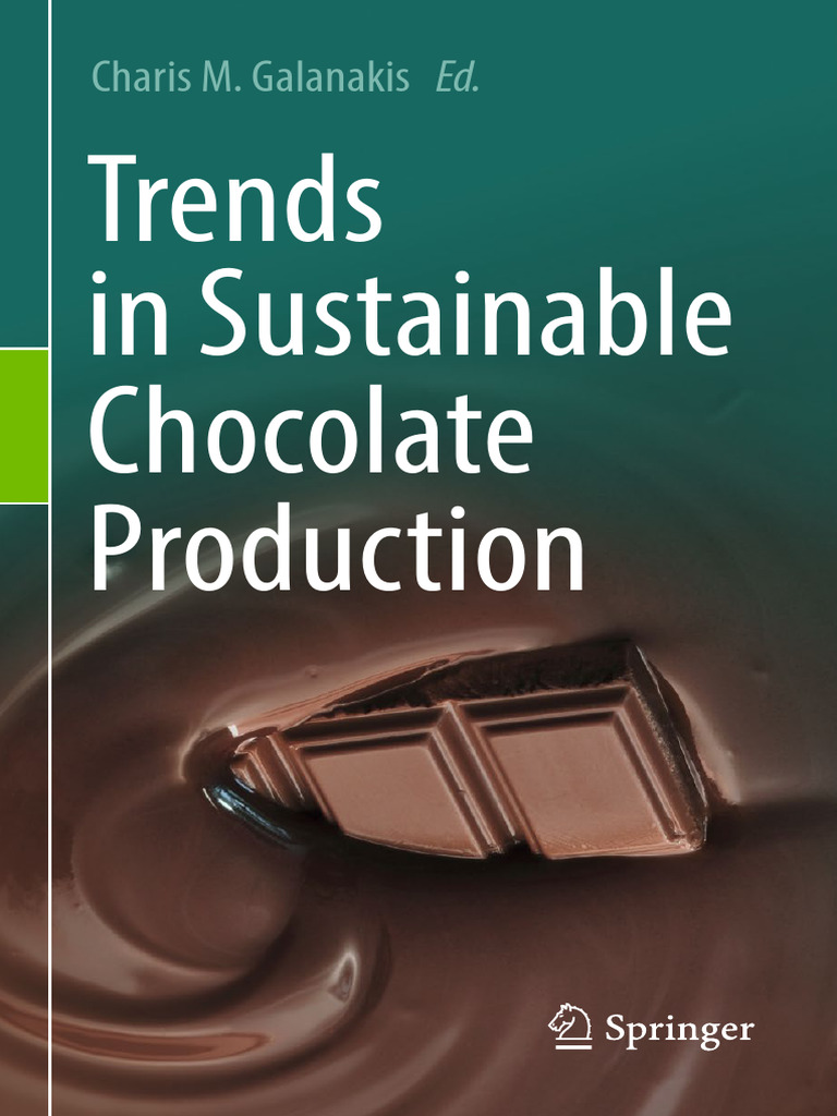 Trends in Sustainable Chocolate Production by Charis M. Galanakis | PDF