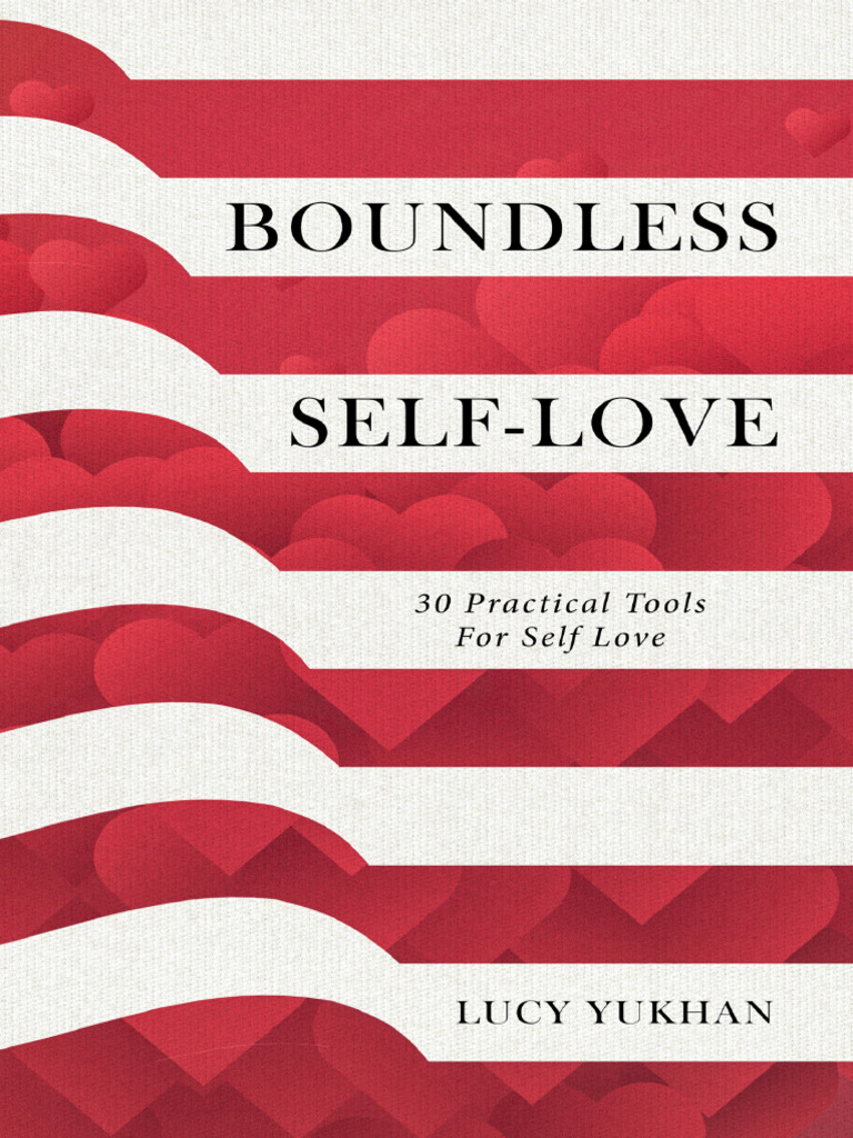 Boundless Self Love 30 Practical Tools For Self L | PDF | Forgiveness | Emotions
