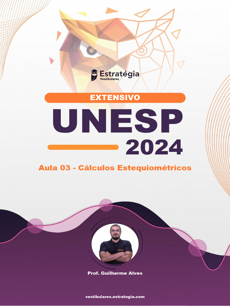 Aula 03 - Estequiometria - UNESP 2024 | PDF | Estequiometria | Mol (unidade)