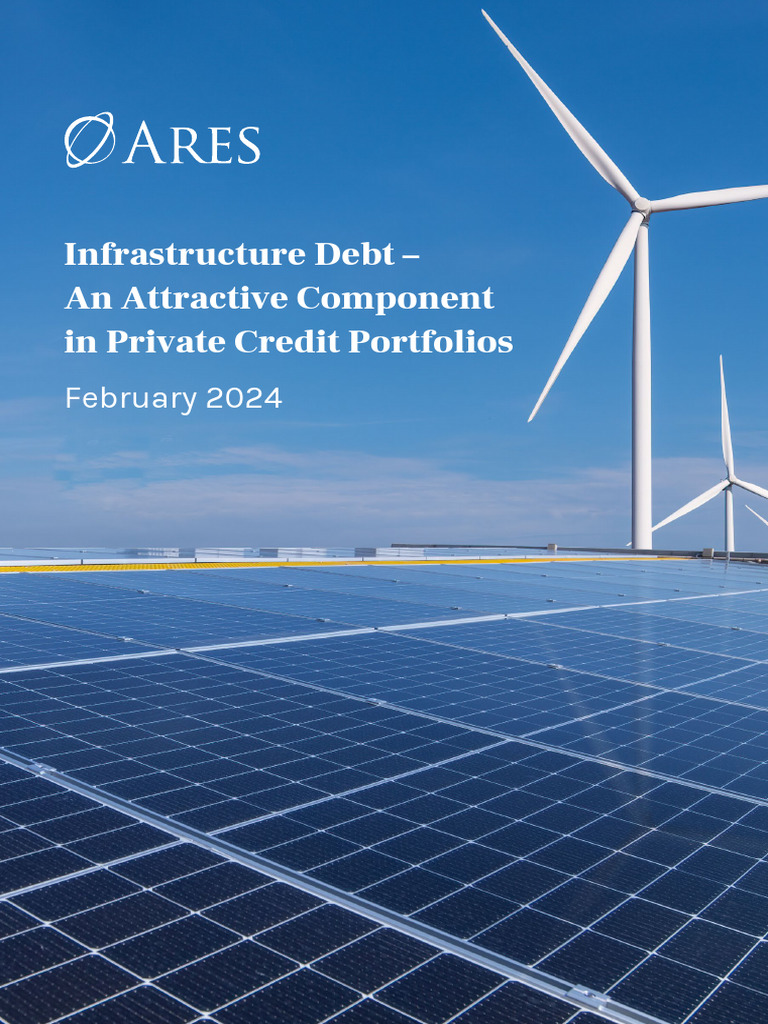 Ares Infrastructure Debt White Paper Jan 2024 | Download Free PDF ...
