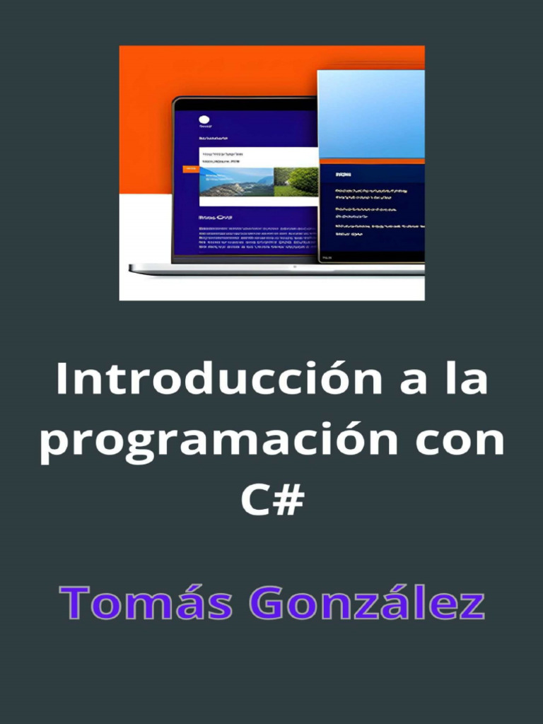 Introduccion A La Programacion - Tomas Gonzalez | Descargar gratis PDF | C Sharp (lenguaje de ...