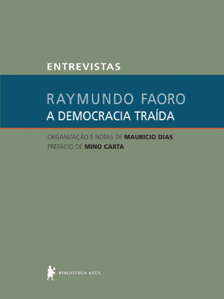 A Democracia Traida - Raymundo Faoro | PDF | Luiz Inácio Lula da Silva ...