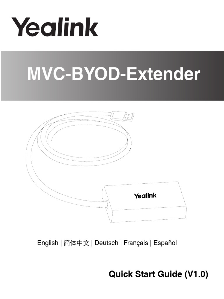 Yealink MVC-BYOD-Extender Quick Start Guide (EN, CN, DE, FR, ES) V1.0 | PDF