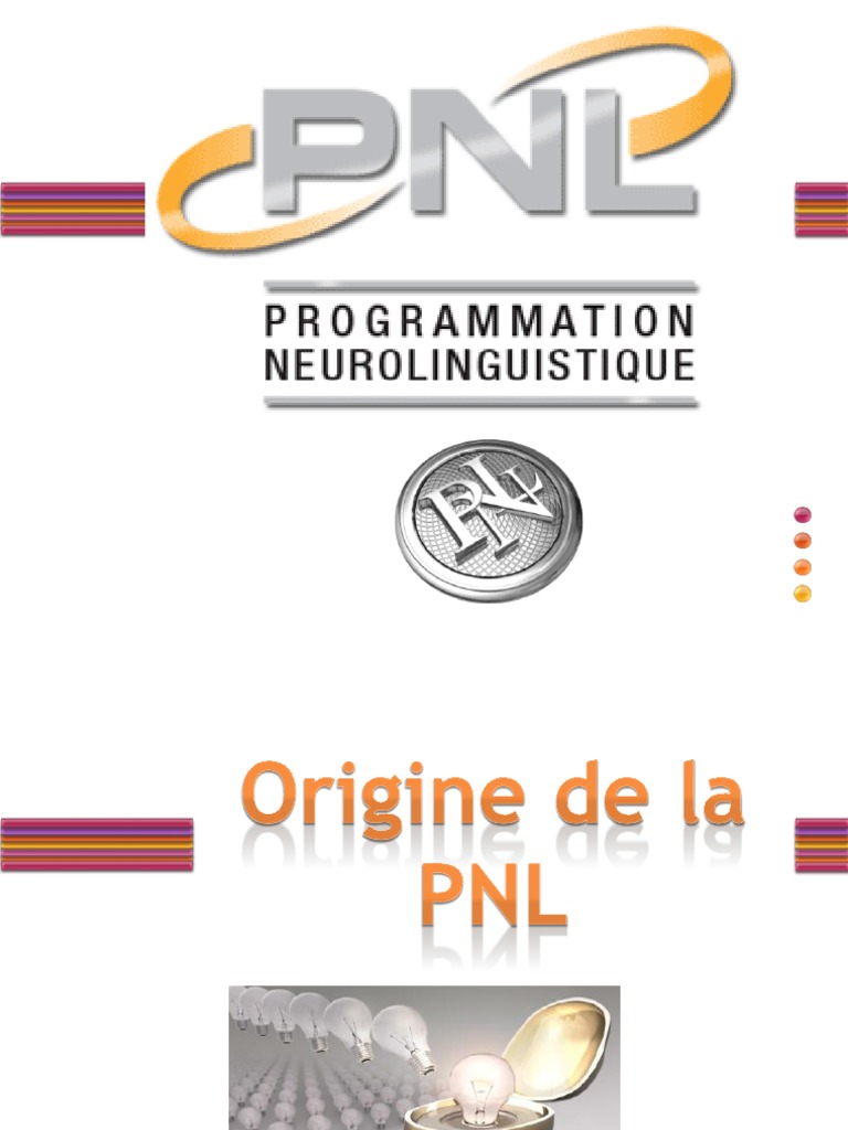 PNL Intro | PDF | Programmation neuro-linguistique | Concept de psychologie