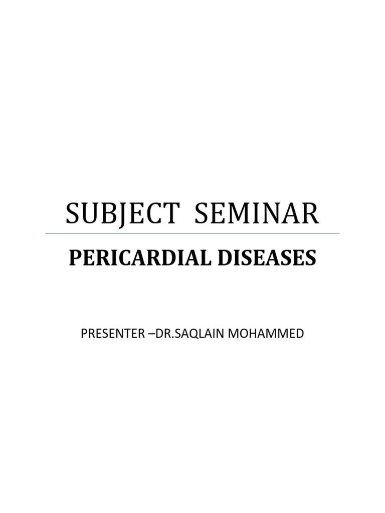 Subject Seminar Pericardial Diseases Saqlain | PDF