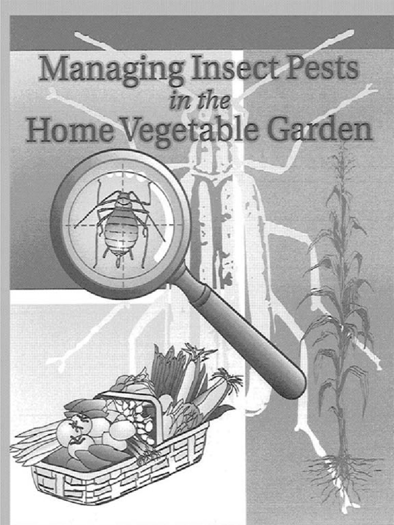 Bruce a. Barrett - Managing Insect Pests in the Home Vegetable Garden ...