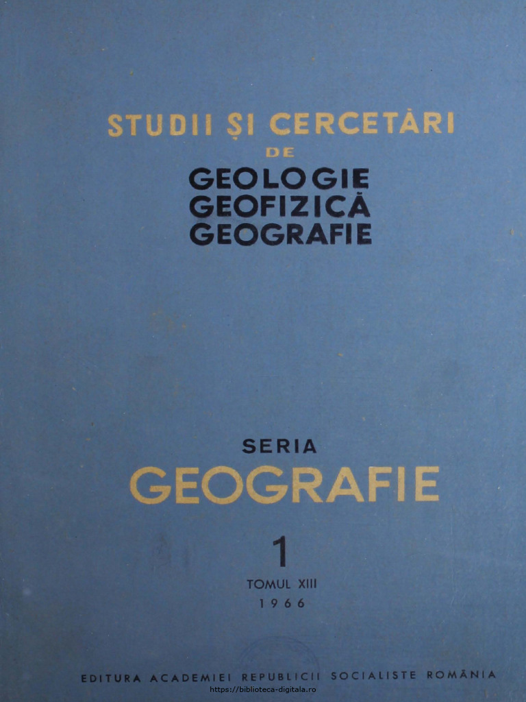013 Studii Si Cercetari Geologie Geofizica Geografie XIII Vol 1 1966 | PDF
