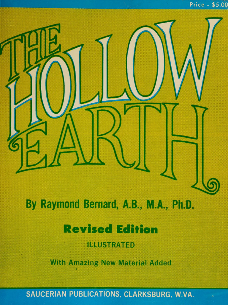 The Hollow Earth The Greatest Geographical Discovery in - Dr. Raymond ...