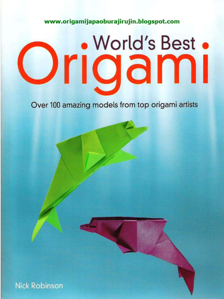 Nick Robinson - World's Best Origami | PDF