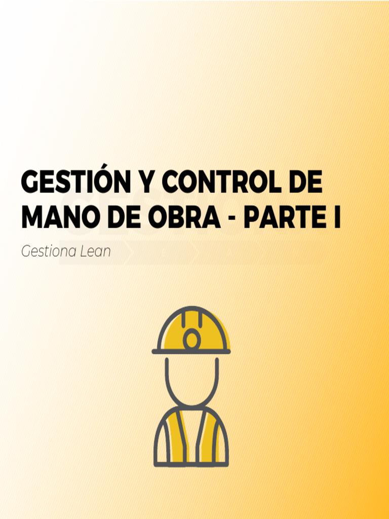 Gestión y Control de La Mano de Obra Parte I - Gestiona Lean | PDF | Informática | Business