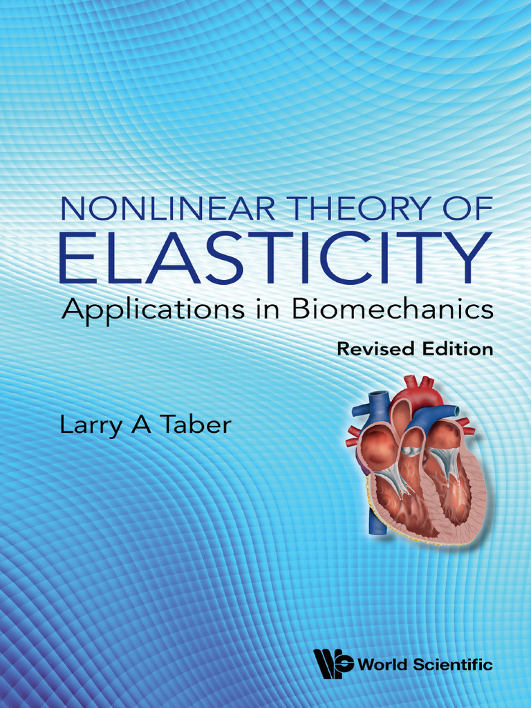 Larry A Taber - Nonlinear Theory of Elasticity - Applications in ...