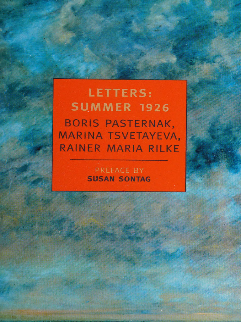 Marina Tsvetayeva, Rainer Maria Rilke, Boris Leonidovich Pasternak ...