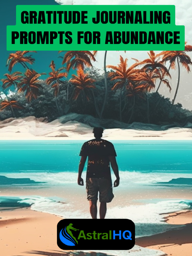 Gratitude Journaling Prompts - Cultivate Abundance Through Reflection ...
