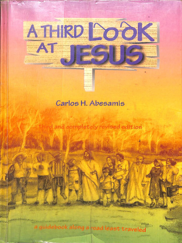 Third Look at Jesus Original | PDF