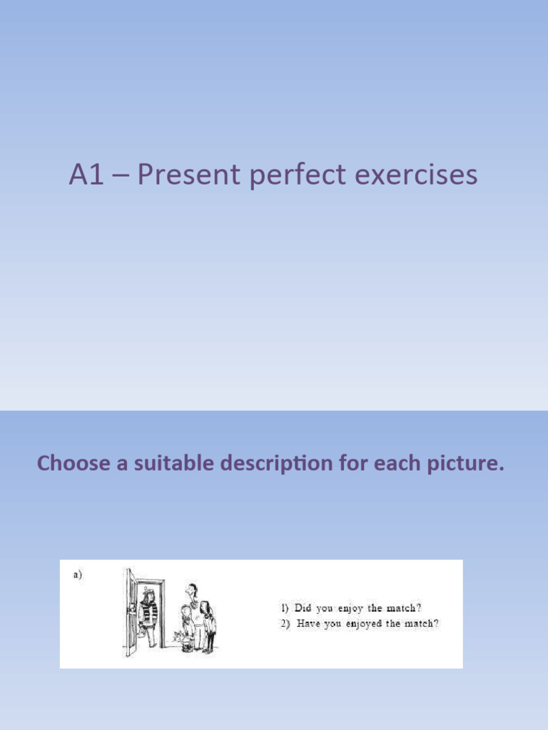 A1 - Present Perfect Exercises | PDF