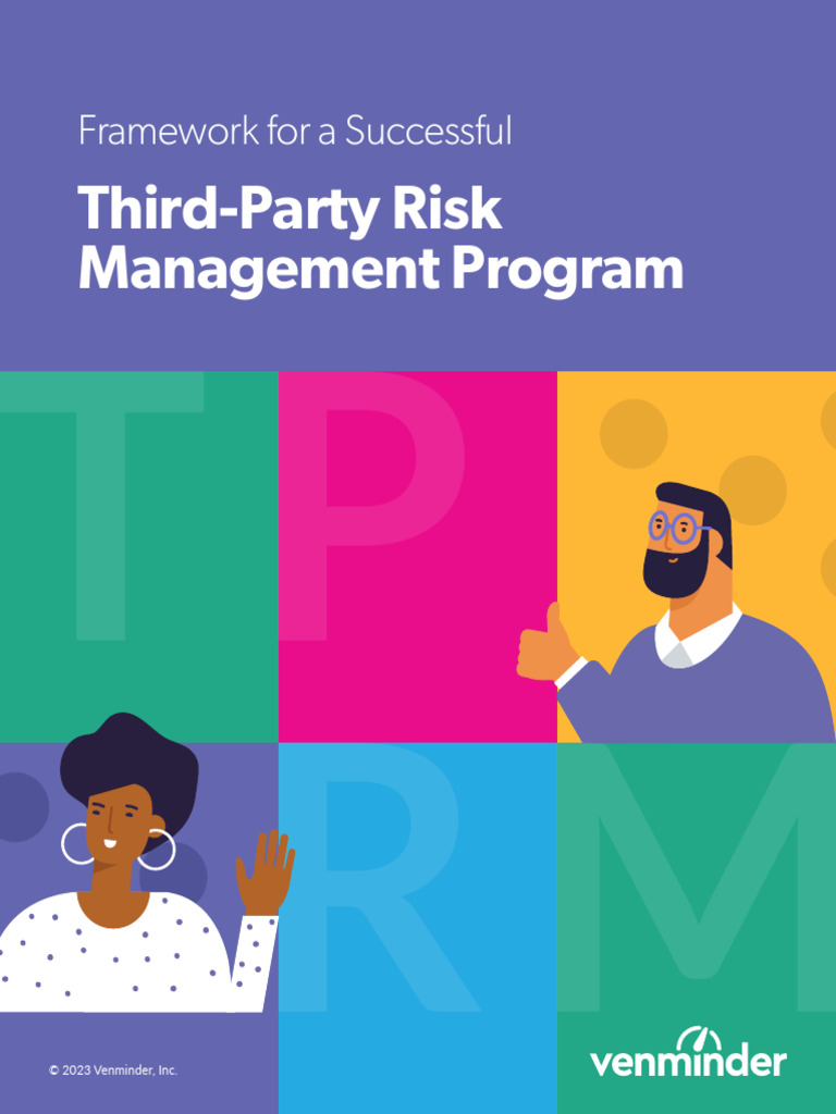 Venminder_-_Framework_for_a_Successful_Third_Party_Risk_Management_Program | PDF | Due Diligence ...