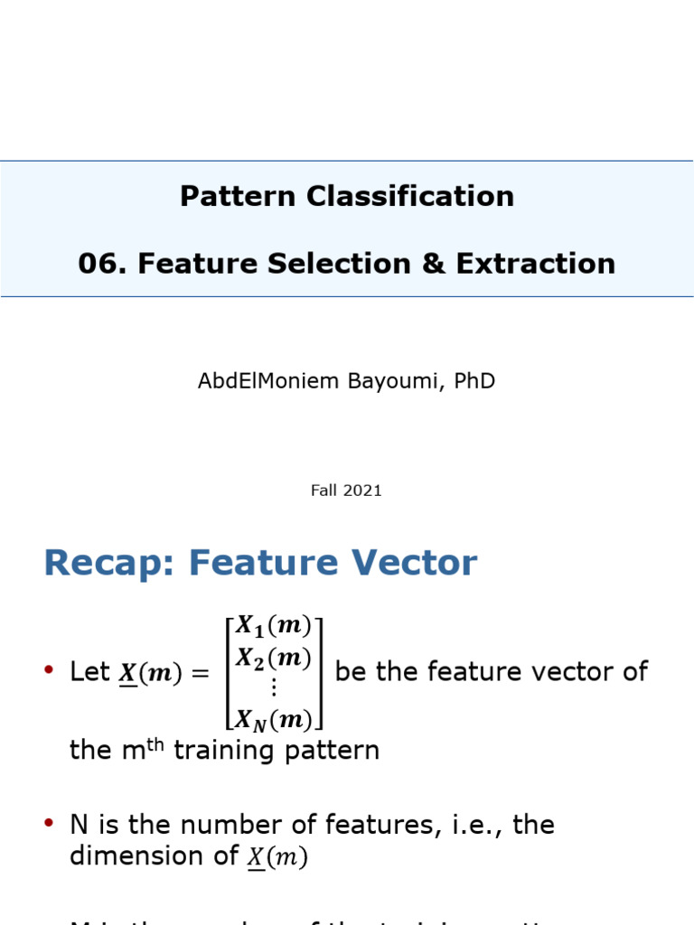Pattern Classification 06. Feature Selection & Extraction: Abdelmoniem Bayoumi, PHD | PDF ...