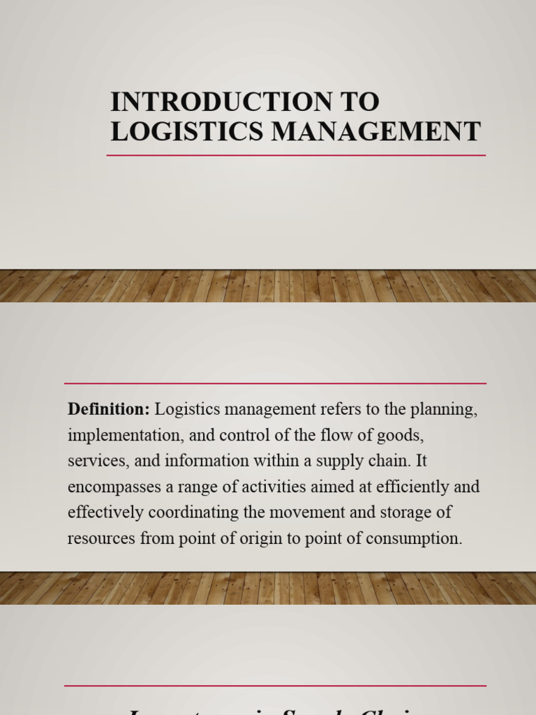 Introduction to Logistics Management | PDF | Logistics | Supply Chain Introduction to Logistics Management | PDF | Logistics | Supply Chain