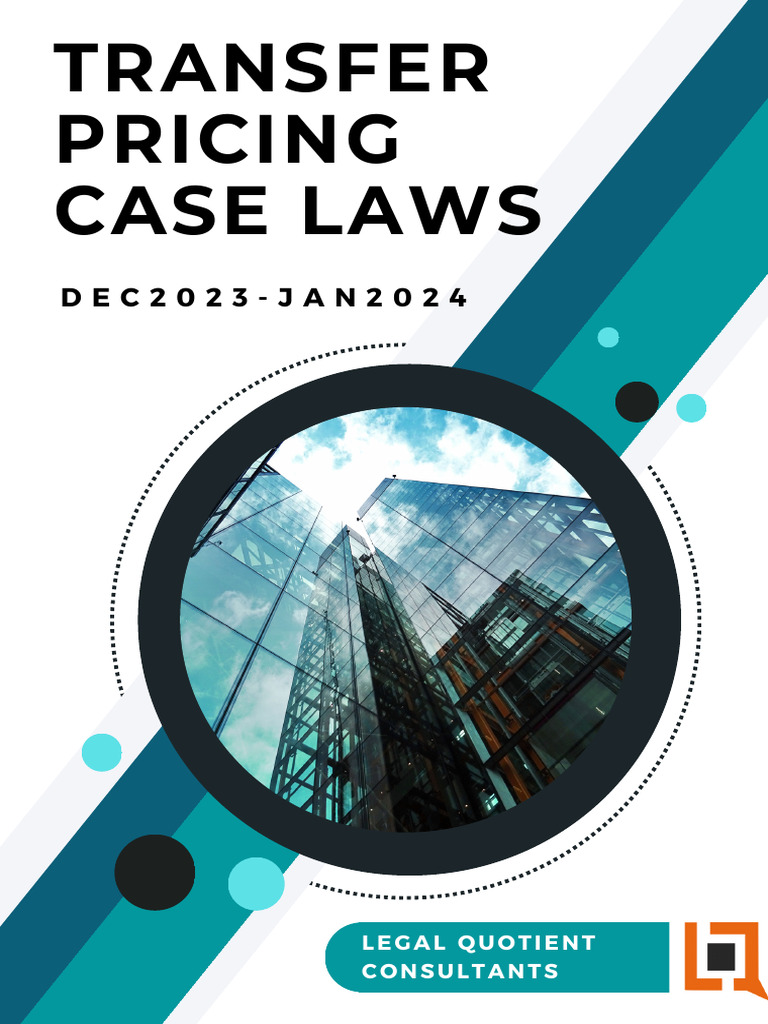Transfer Pricing Case Laws: Dec 2023 - Jan 2024 | PDF | Taxes | Royalty ...