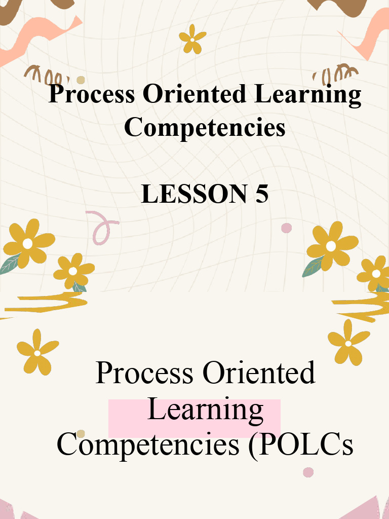Lesson 5 Process Oriented Learning Competencies | PDF | Learning | Critical Thinking