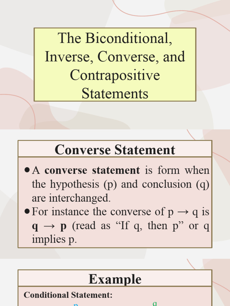 The Biconditional Converse Inverse and Contrapositive | PDF | If And ...