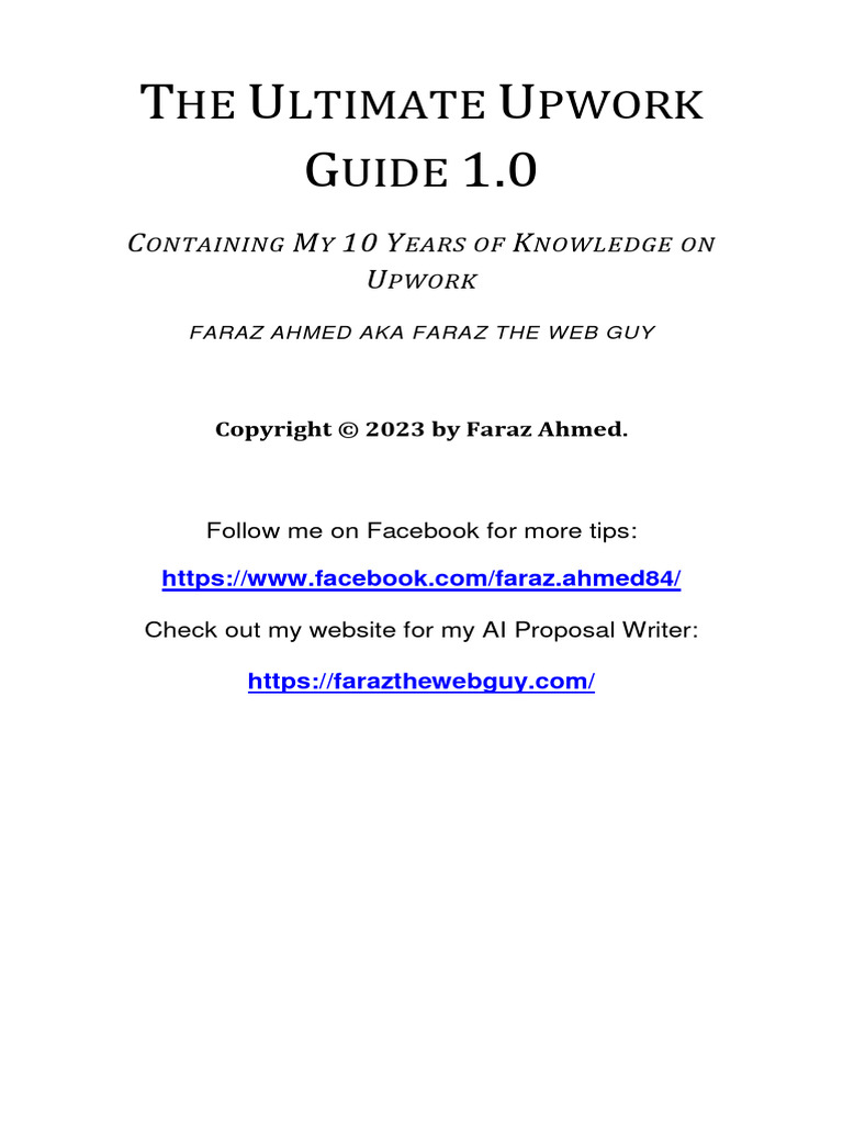 The Ultimate Upwork Guide by Faraz Ahmed Aka Faraz The Web Guy | PDF | Php | Word Press