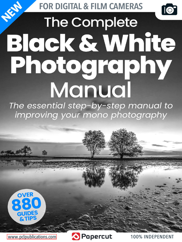 The Complete Black White Photography Manual - Issue 4 2023 | PDF The Complete Black White Photography Manual - Issue 4 2023 | PDF