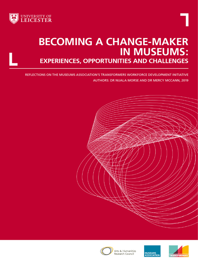 Becoming A Change-Maker in Museums - Final Report | PDF | Museum | Experience