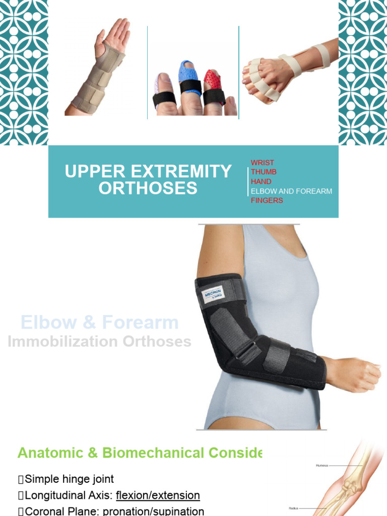 4 UE Orthoses Part V - Elbow and Forearm | PDF | Elbow | Anatomical ...